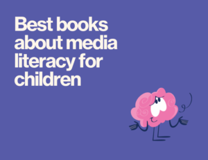 Best media literacy picture books for kids | BOOK REVIEWS