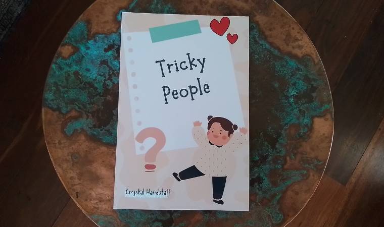 Tricky People by Crystal Hardstaff | PEEK INSIDE