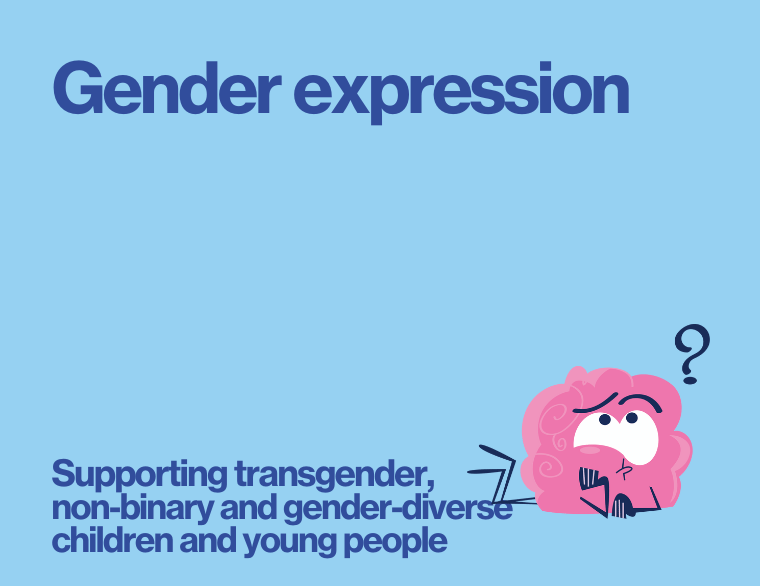 Gender expression | Transgender, non-binary and gender diverse children ...